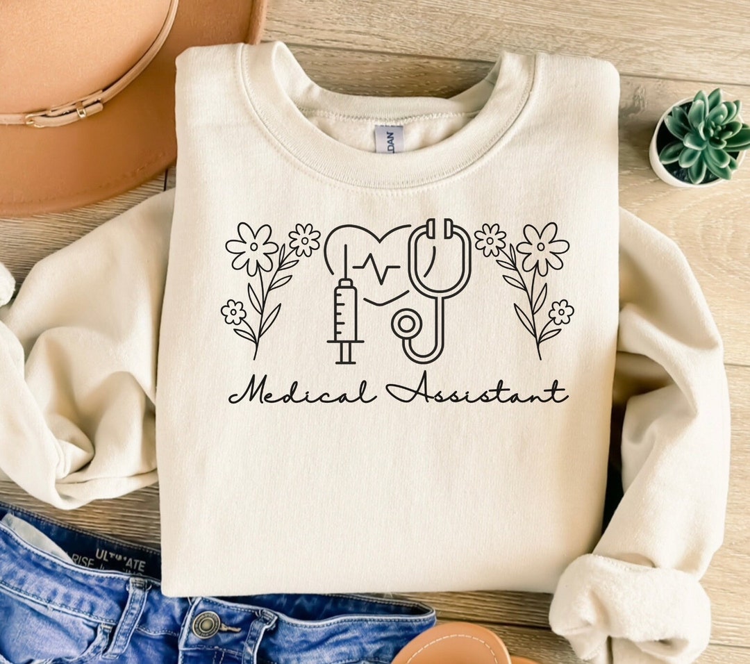 Medical Assistant Sweatshirt, Clinical Assistant Shirt Medical Shirt ...