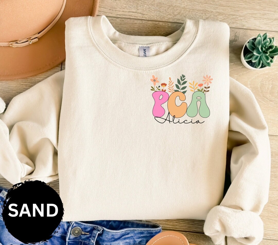 Personalized PCA Sweatshirt for Patient Care Assistant, Appreciation ...
