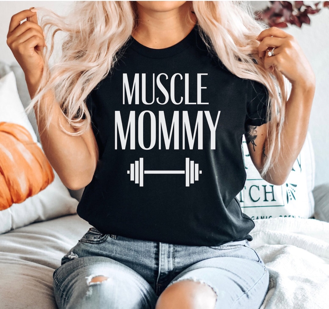 Muscle Mommy T-shirt, Muscle Mom Crew, Pump Cover Workout Shirt, Gift ...