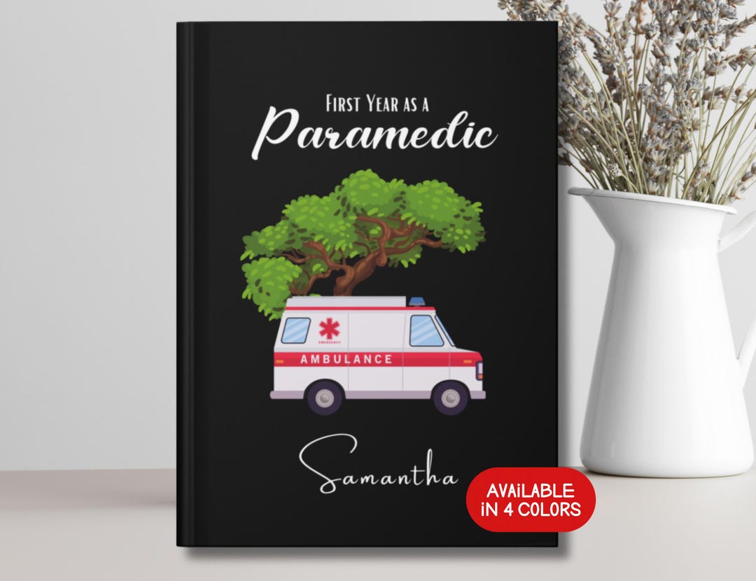 First Year Paramedic Journal Gift, Personalized Paramedic Journal ...