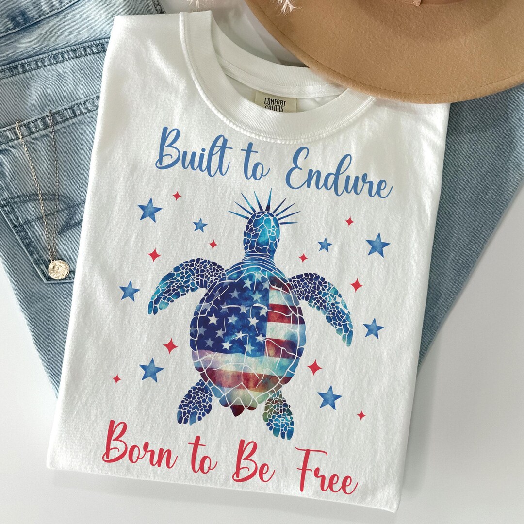 Built to Endure Born to Be Free, 4th of July PNG, Turtle Png, USA Eagle ...