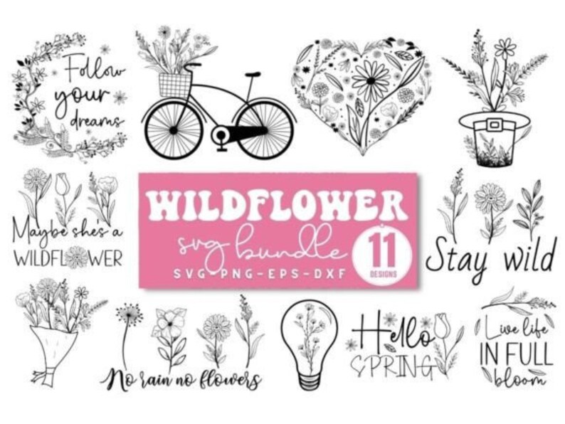Flower Svg Png Bundle, Wildflower Svg Bundle, Floral Svg, Stay Wild Svg ...