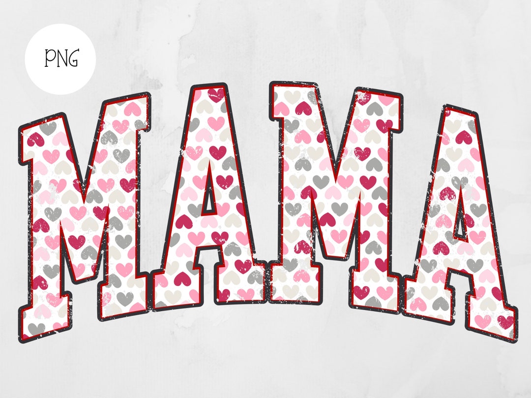 Digital Png Svg Files Mama Hearts Valentine's Day Printable Sticker ...