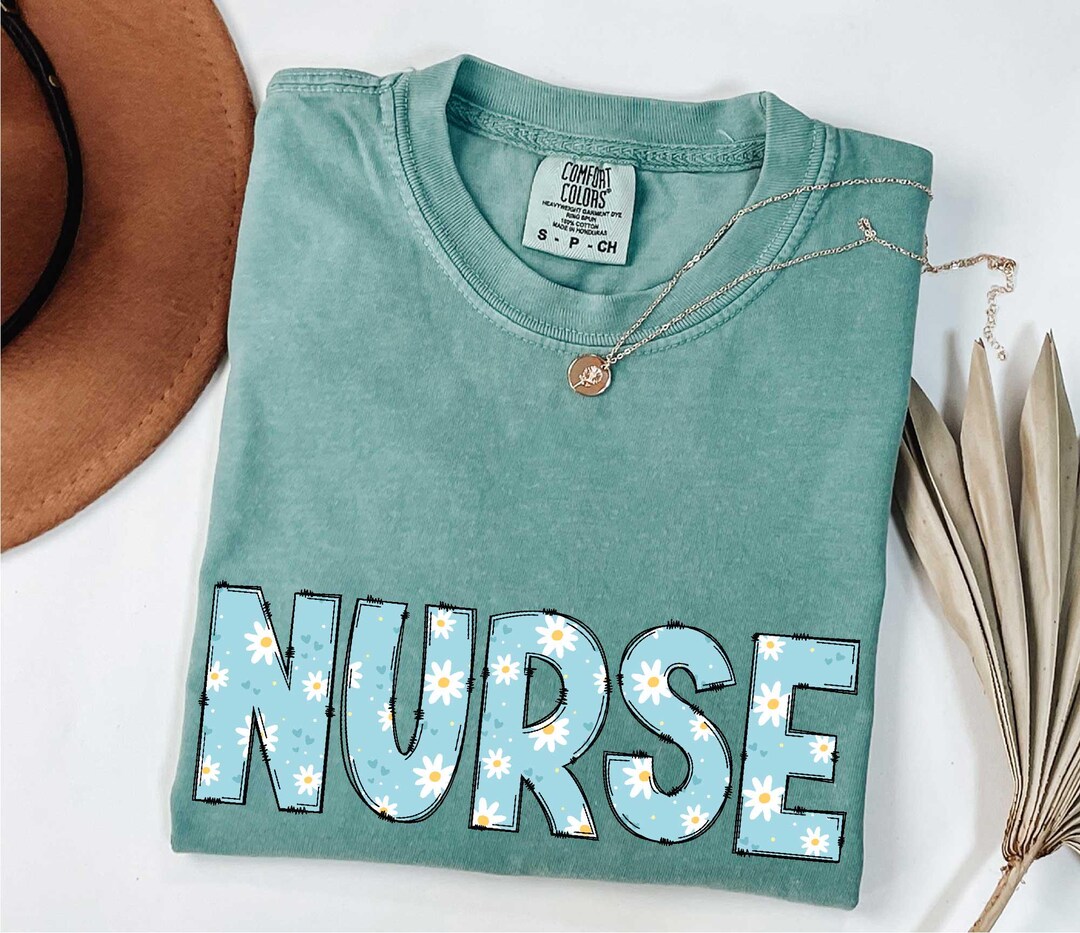Nurse Daisy Comfort Colors Shirt - Etsy