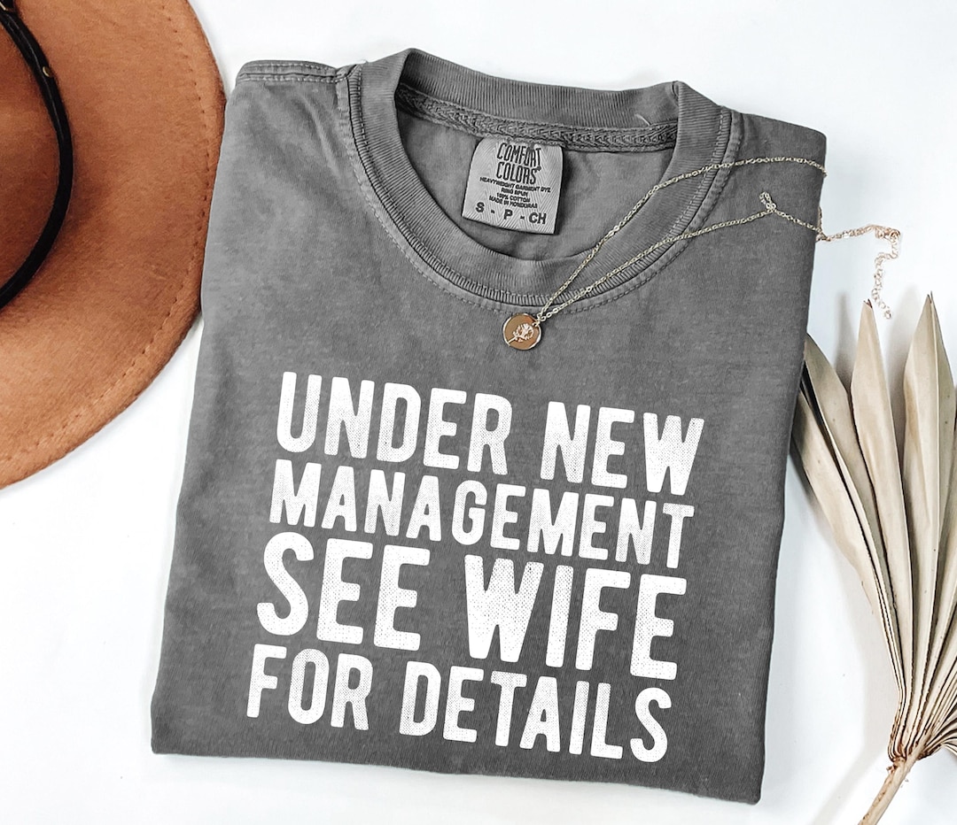 Under New Management Shirt - Funny Groom Gift - Engagement Announcement ...