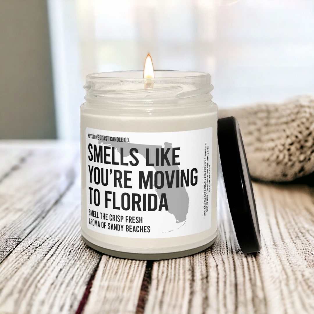 Smells Like You're Moving to Florida Scented Soy Candle, Florida Candle ...