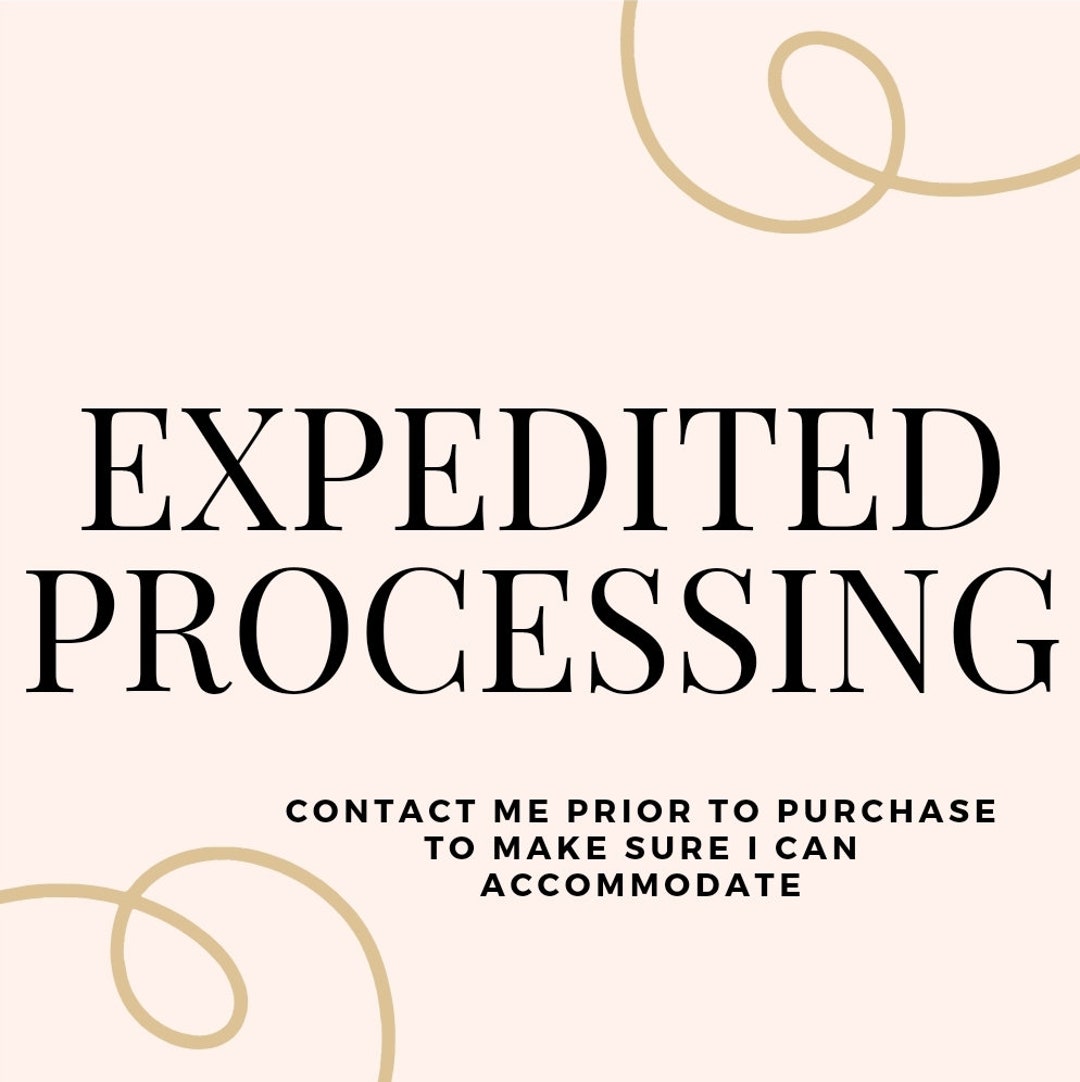 EXPEDITED ORDER PROCESSING - Etsy