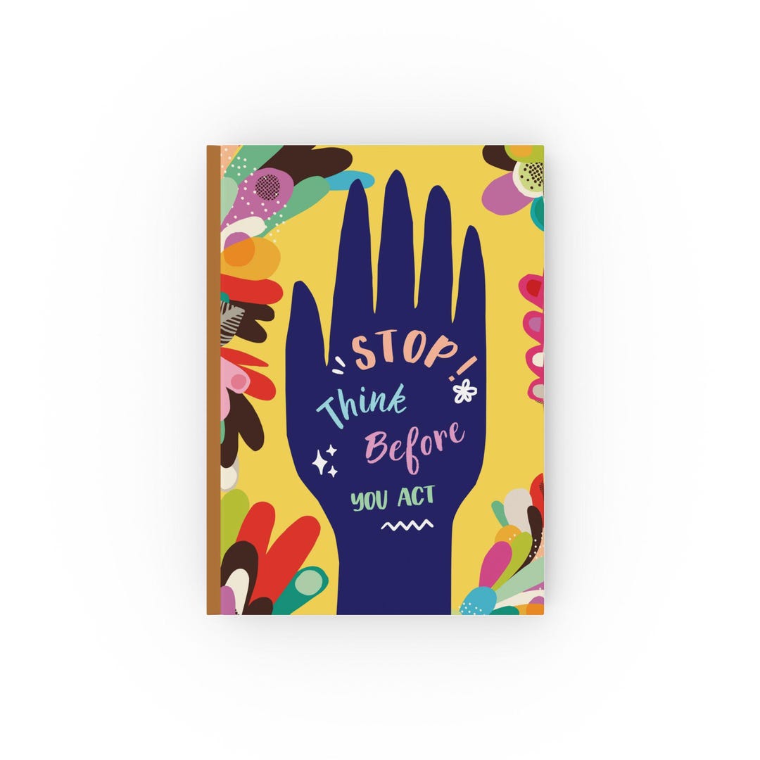 Stop Think Before You Act Journal, Reflective Notebook for Self ...