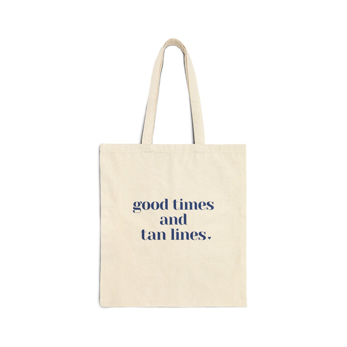 Good Times and Tan Lines Cotton Canvas Tote Bag - Etsy