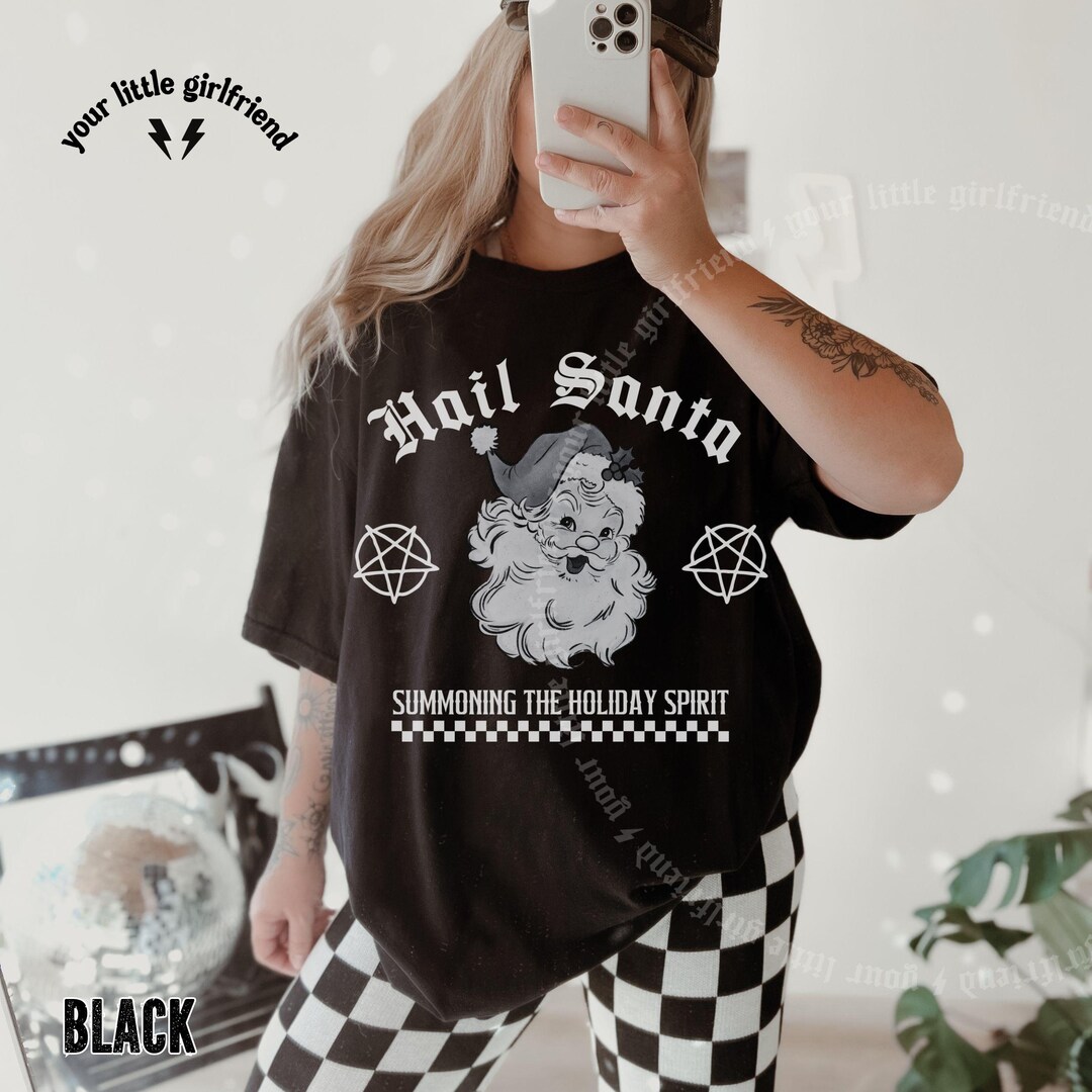 Hail Santa Shirt, Emo Christmas, Summoning the Holiday Spirit, Hail ...