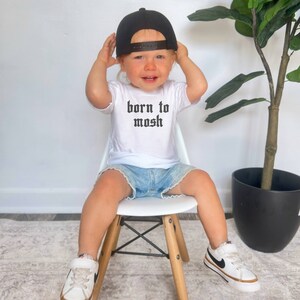Born to Mosh Baby/toddler Shirt, Goth Baby Gift, Emo Baby Gift, Elder ...
