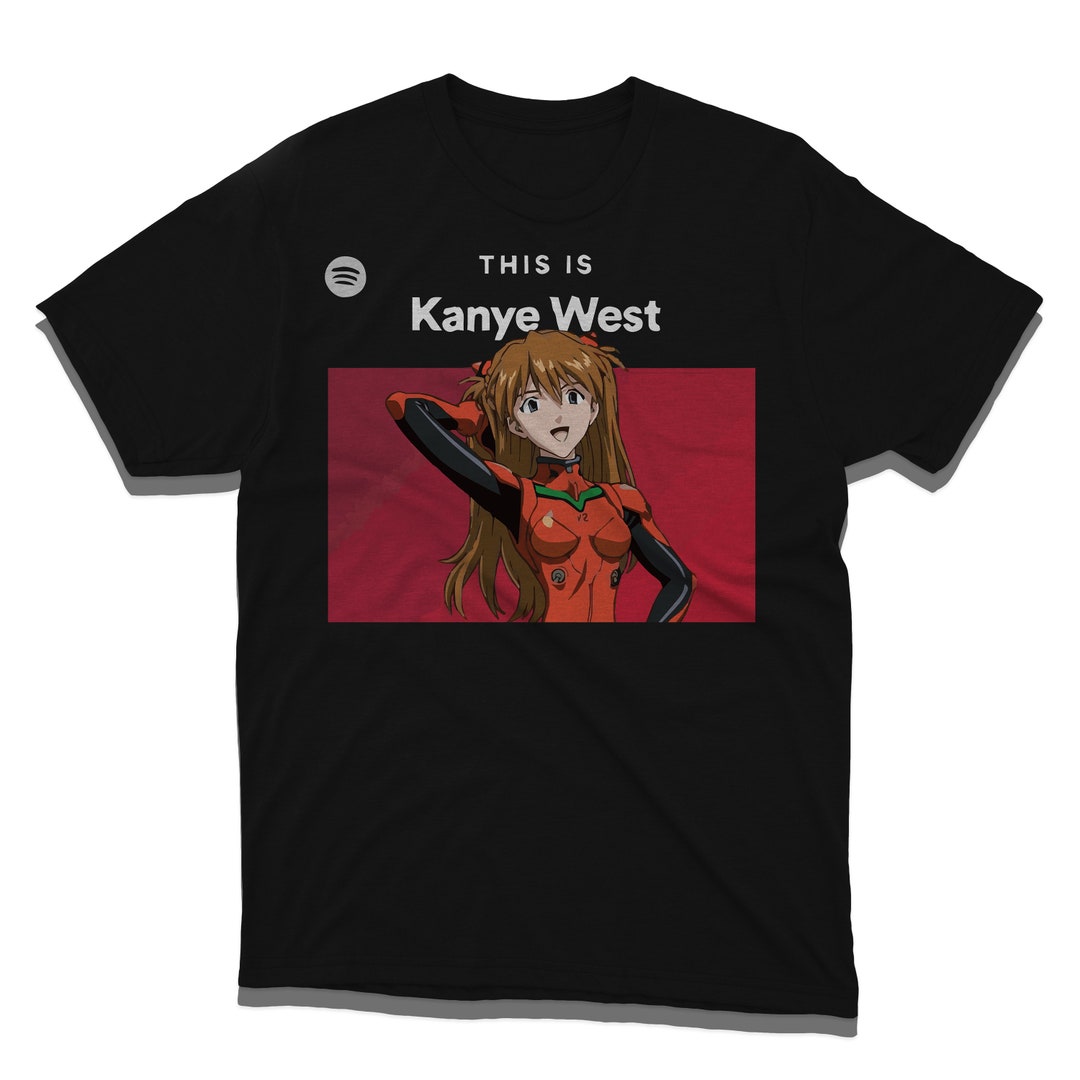 This is Asuka Evangelion Kanye West Shirt, Kanye Shirt, Meme Shirt ...