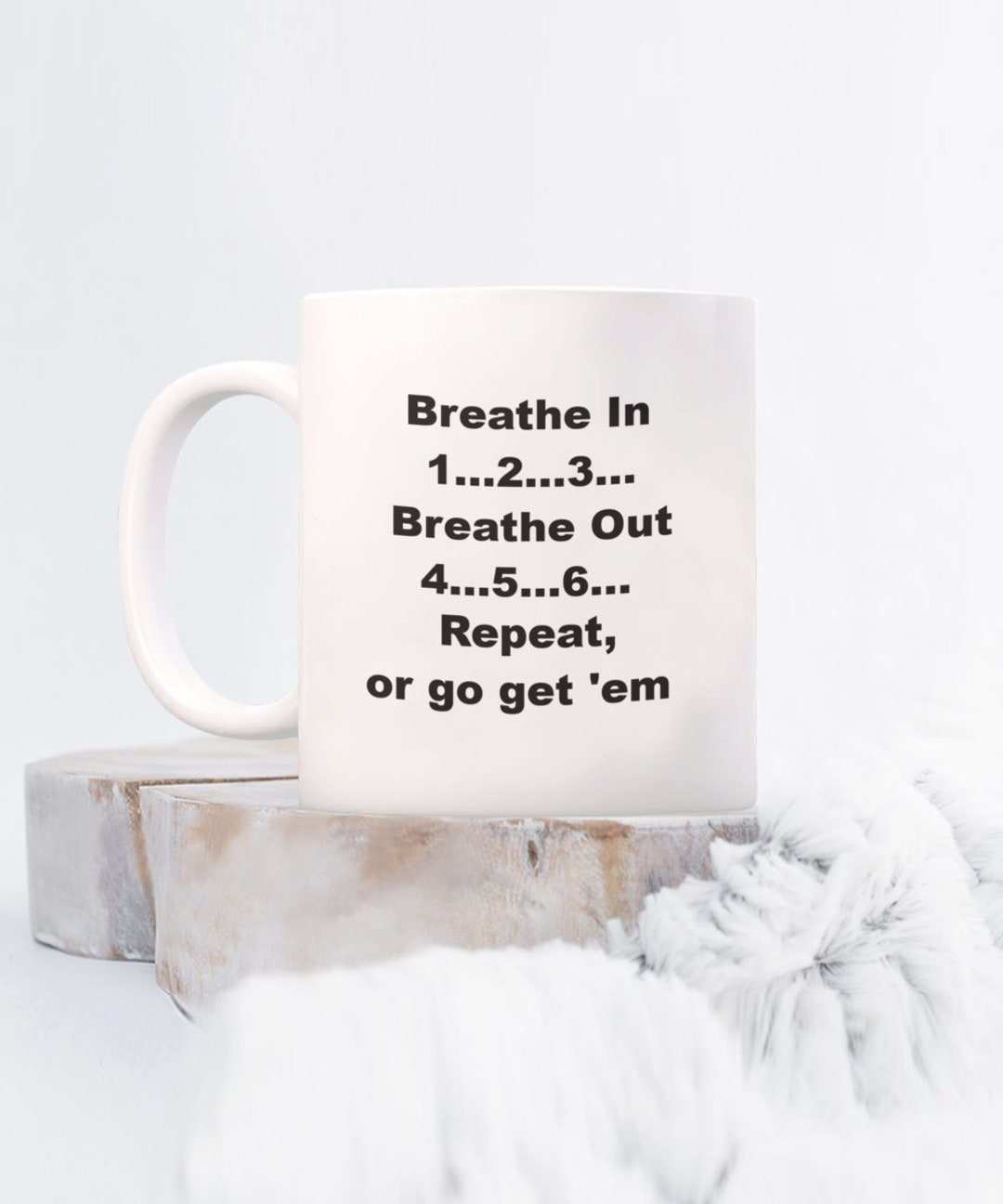 Coffee Mug; Breathing Reminders; Stress Relief; Inspirational - Etsy