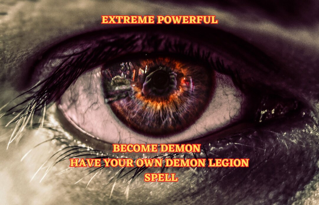 Become Demon Spell Have Legion of Goetia working for you Gain Demonic ...