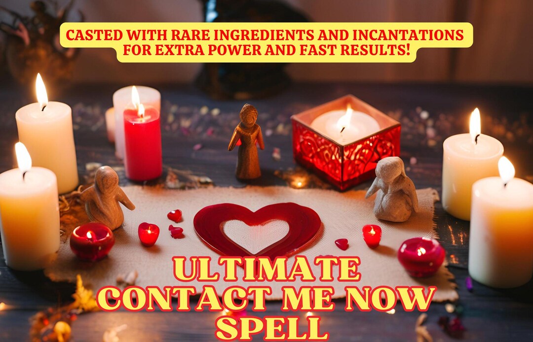 Ultimate CONTACT ME NOW Spell, Text Me Now, Love Spell, Personalised ...