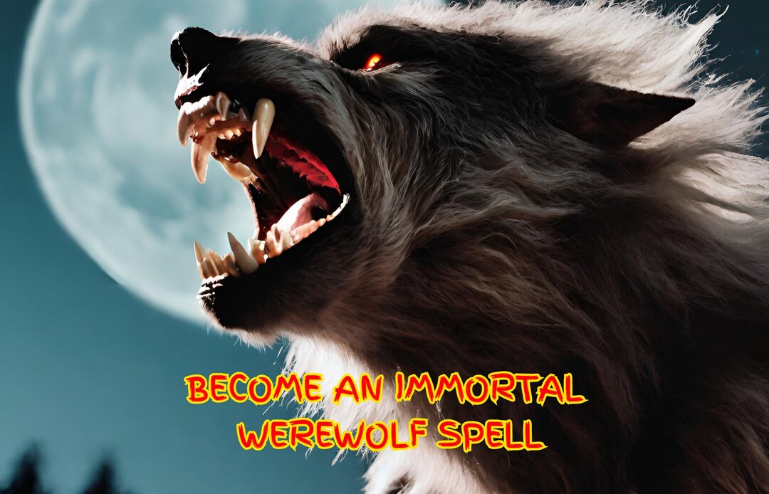 Become an Immortal Werewolf, Connect to Your Inner Werewolf ...
