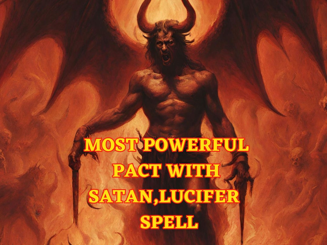 Most Powerful Pact With Satan, Lucifer, Life Changing Spell ...