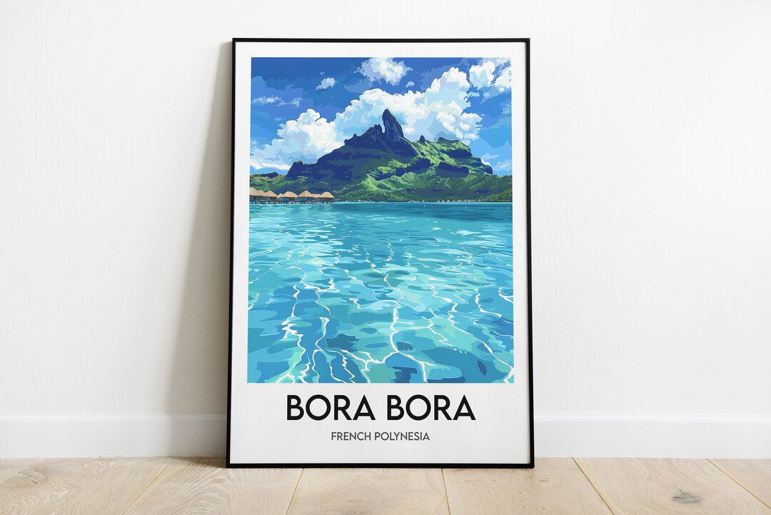 Bora Bora Poster, French Polynesia Print, Bora Bora Frame, French ...