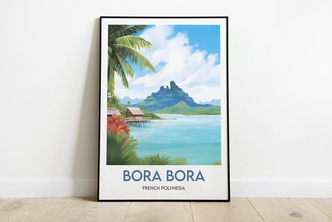 Bora Bora Poster Minimalist Travel Poster French Polynesia Poster ...