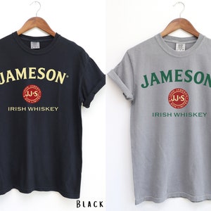 Jameson T-shirt Funny Drinking Shirt Jameson Irish Whiskey Comfort ...