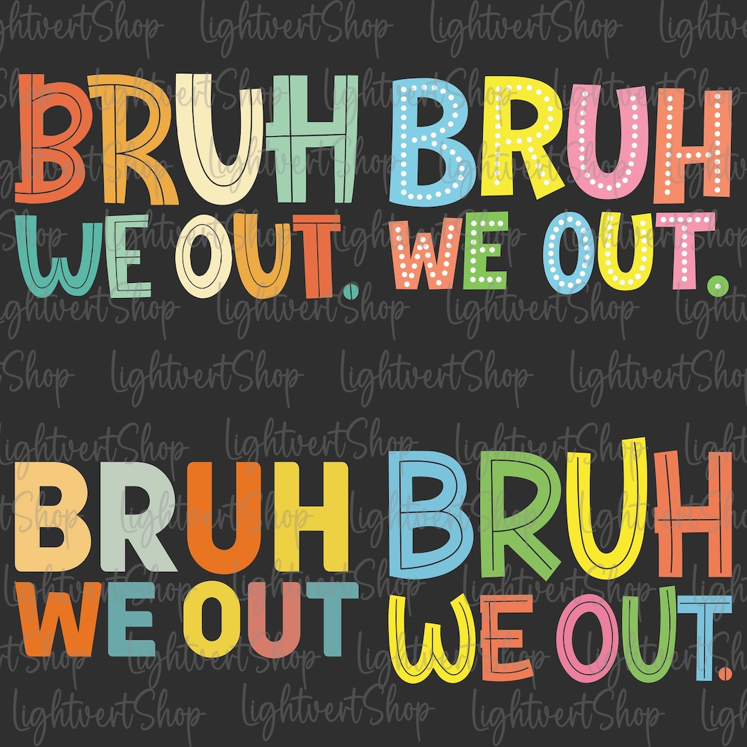 Bundle Bruh We Out Teachers Svg, Paras Svg, Vintage Bruh Teacher Svg ...