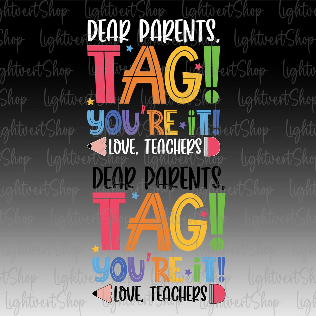 Bundle Dear Parents Tag You're It Svg, Love Teacher Svg, Funny Teacher ...