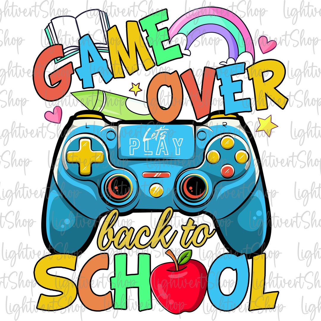Game Over Back to School Png Design, Teacher Png, Back to School Png ...