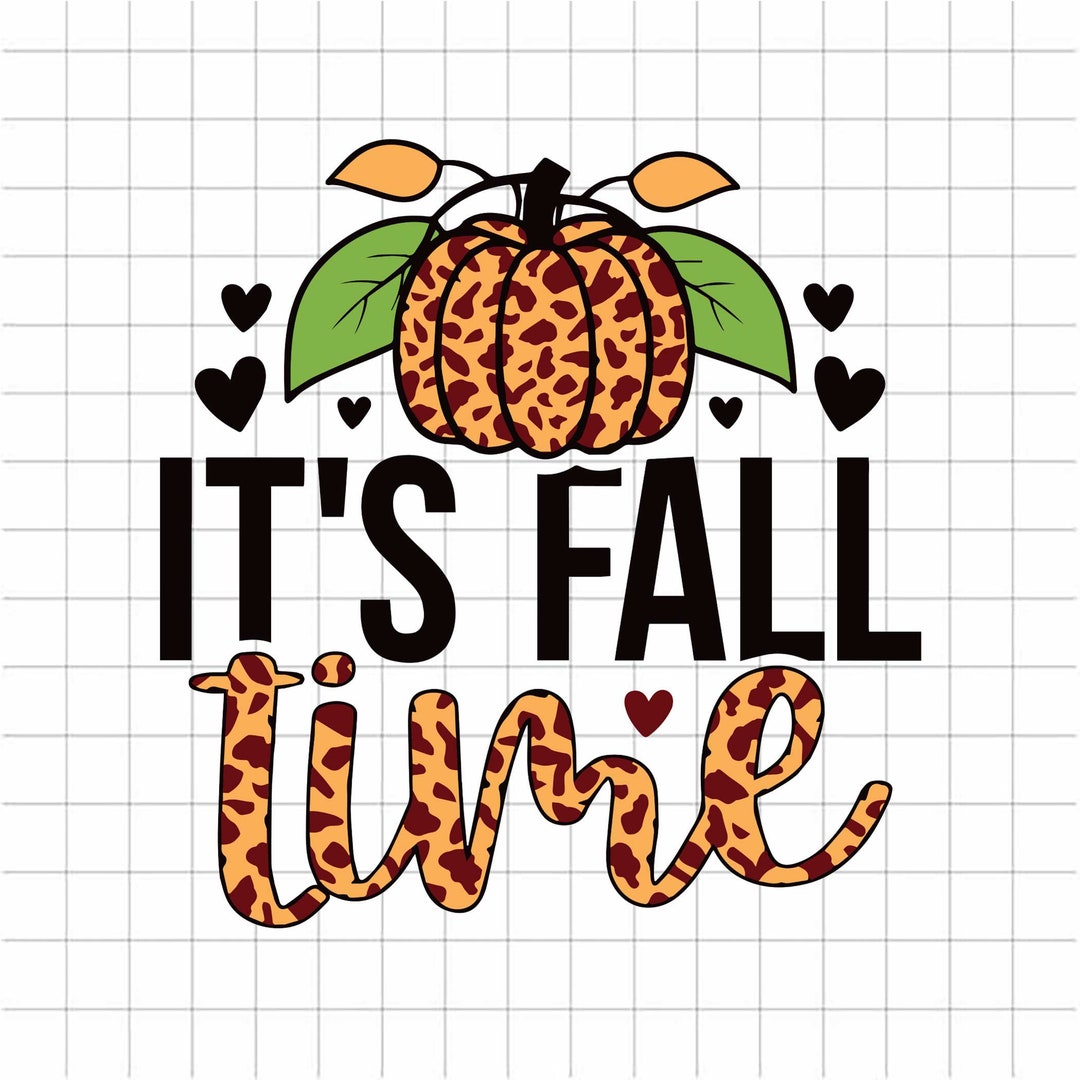 It's Fall Time SVG Fall Time SVG Pumpkin Fall SVG - Etsy