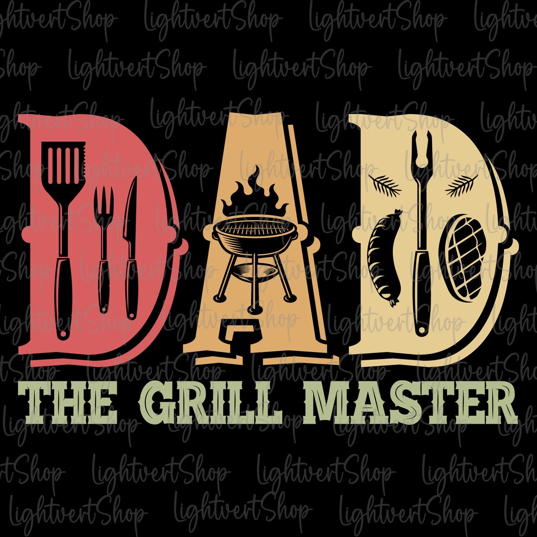 Dad the Grill Master Svg, BBQ for Dad, Grill Master Svg, Grill Dad Svg, Grilling Svg, Funny Gift ...