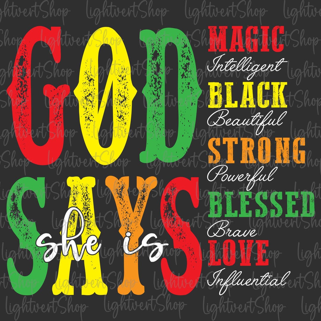 God Says She is Magic Svg, Juneteenth Svg, Black History, Juneteenth ...