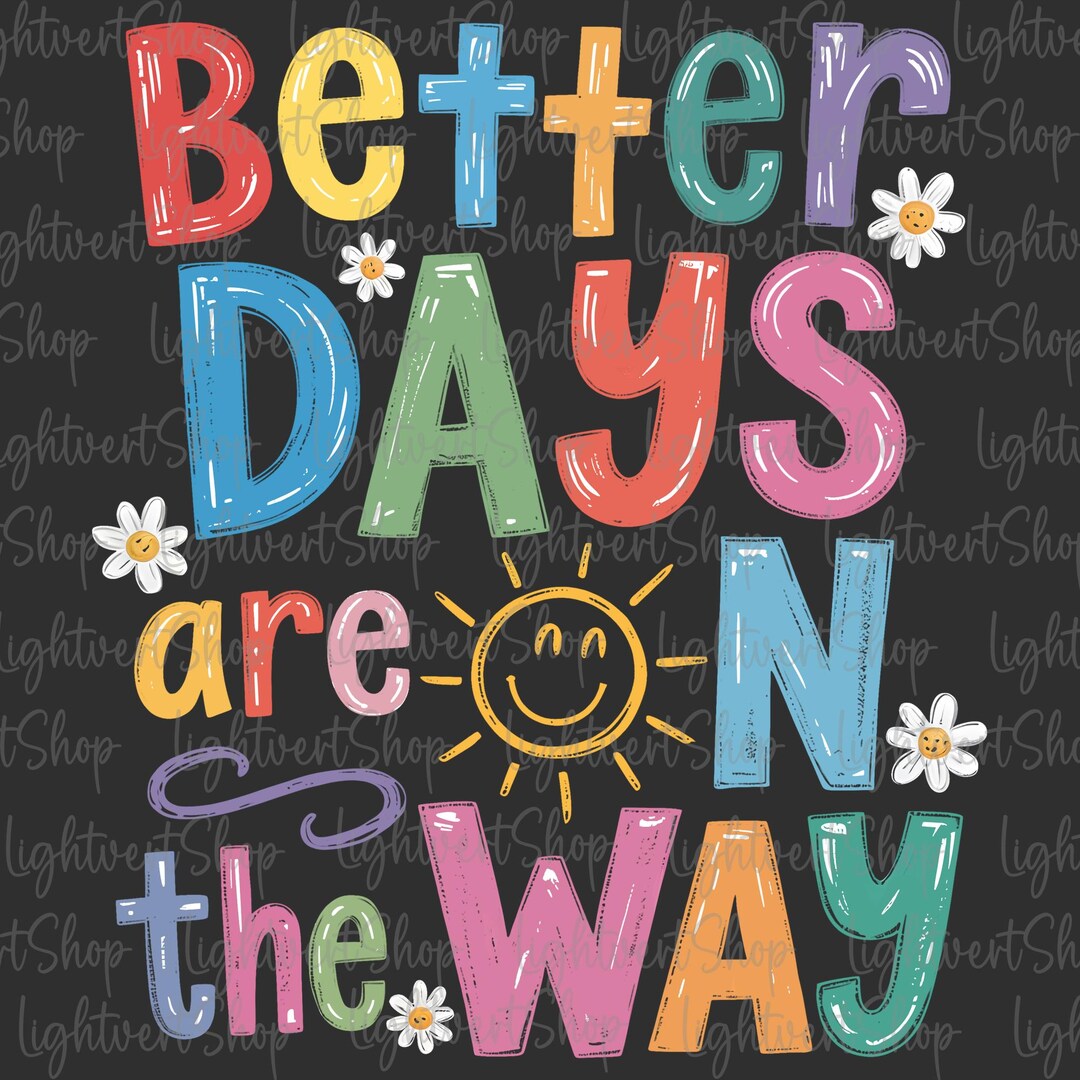 Better Days Are on the Way Png, Summer Mental Health Design Png ...