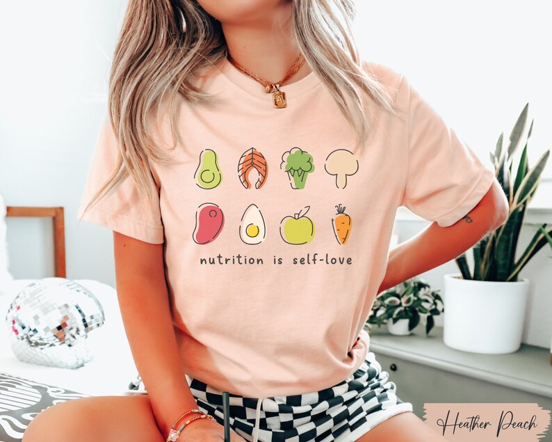 Nutrition is Self-love Shirt, Self Care Shirt, Self Care Gift ...