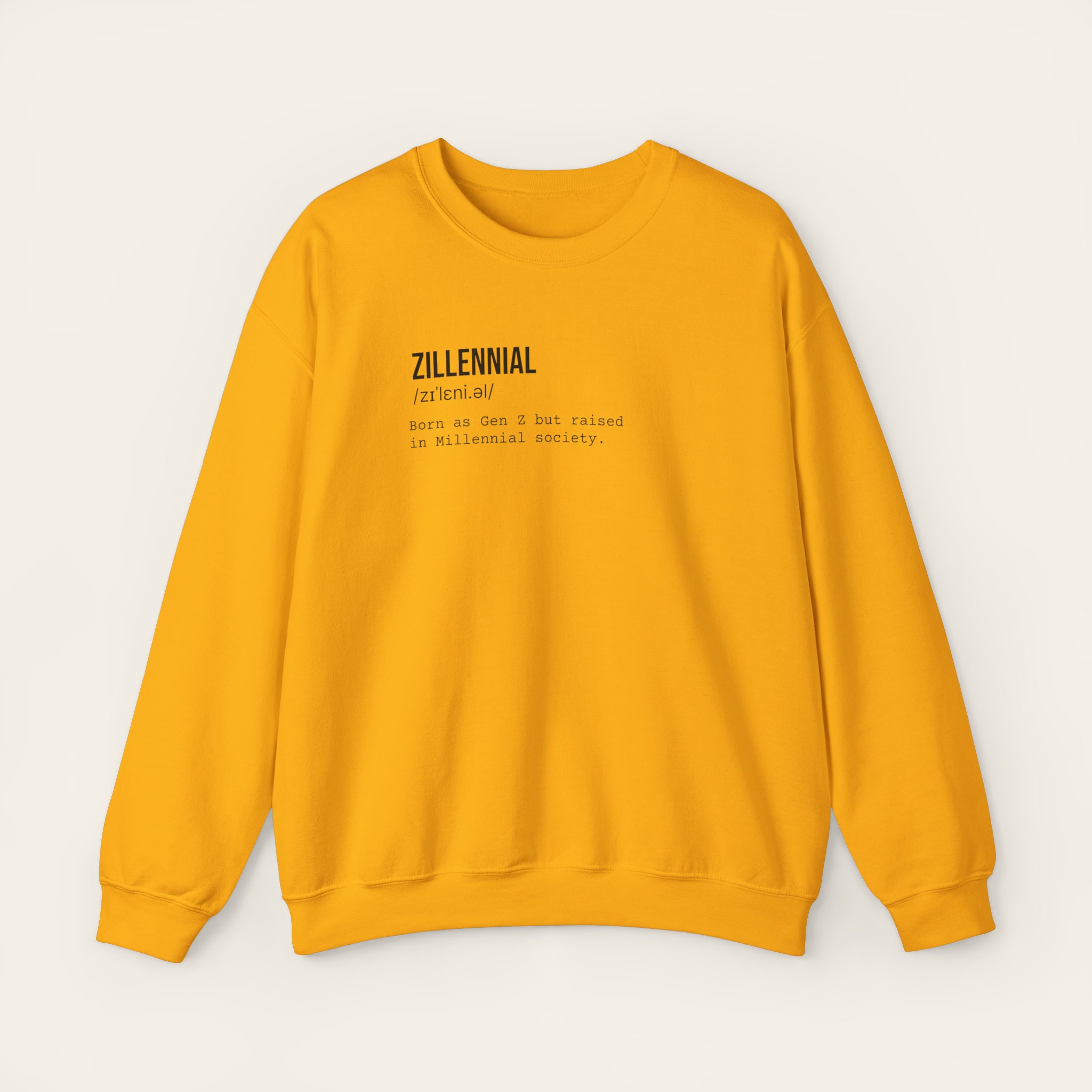 Zillennial - Born as Gen Z Raised in Millennial Society Sweatshirt, Gen ...