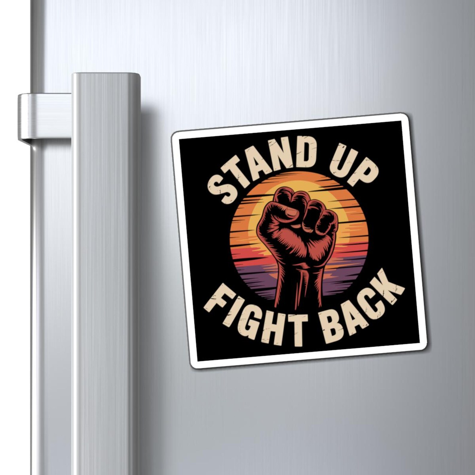 Empowerment Magnets - Stand up Fight Back Design, Activism Decor ...