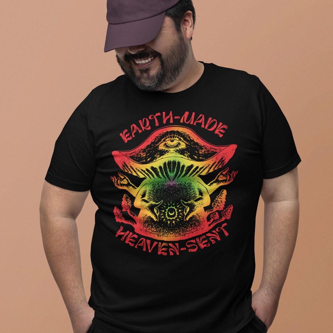 Trippy Mushroom Unisex Tee, Earth-made Heaven-sent Psychedelic Shirt ...