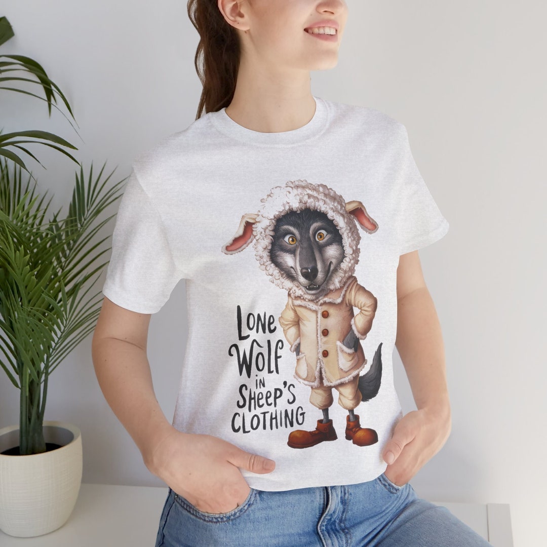 Lone Wolf in Sheep’s Clothing T-shirt - Funny, Bold, and Stylish ...