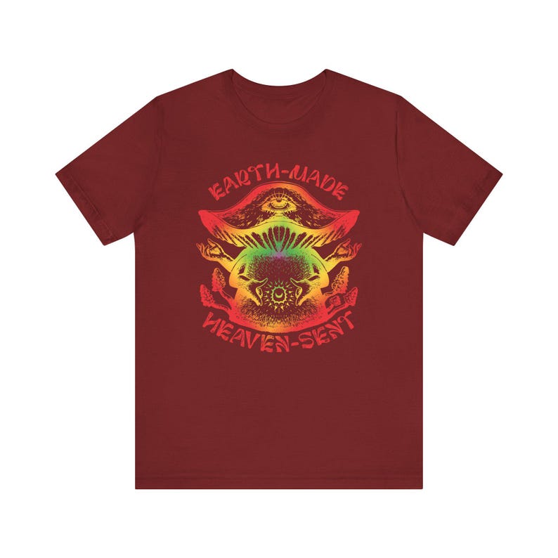 Trippy Mushroom Unisex Tee, Earth-made Heaven-sent Psychedelic Shirt ...
