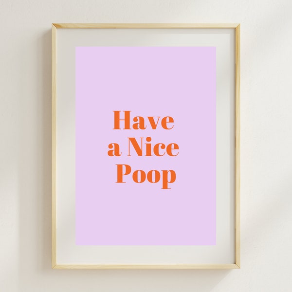 Have a Nice Poop - Etsy
