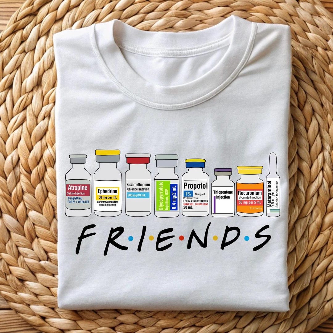 Nurse Friends Propofol Shirt, Propofol CRNA Medical Critical Care ...