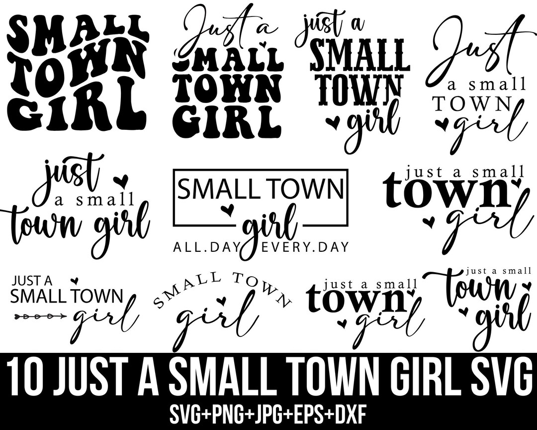 Just a Small Town Girl Svg Bundle, Small Town Girl Svg, Positive Svg ...