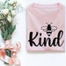 Bee Kind Svg, Kindness Svg, Bee Svg, Bee Clipart, Bee Kind Shirt Svg ...