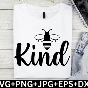 Bee Kind Svg, Kindness Svg, Bee Svg, Bee Clipart, Bee Kind Shirt Svg ...