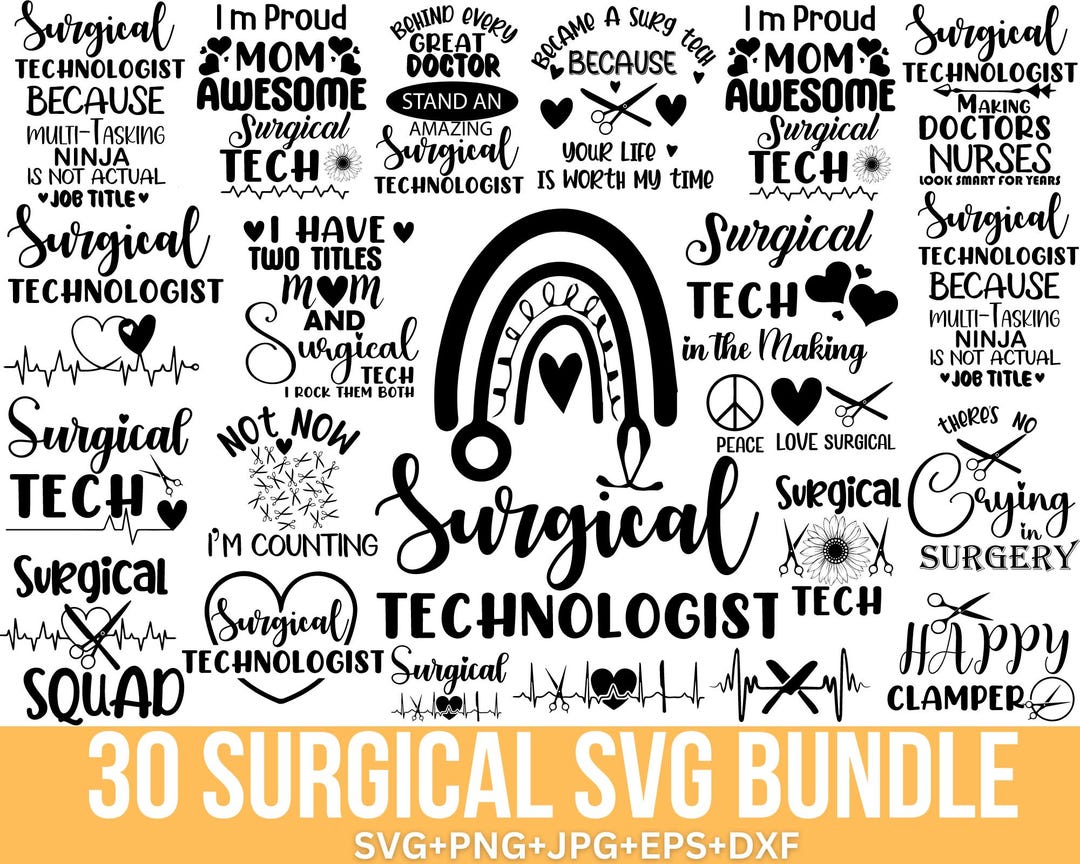Surgical Tech Svg Bundle, Nurse Svg, Surgeon Assistant Svg, Technician ...