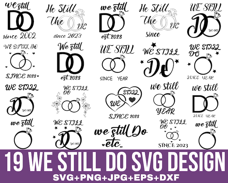 We Still Do Svg Anniversary Svg Bride Svg Mr and Mrs Svg - Etsy Canada