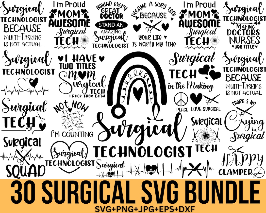 Surgical Tech Svg Bundle, Nurse Svg, Surgeon Assistant Svg, Technician ...