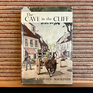 The Cave in the Cliff by Kathleen Mackenzie, Illustrations by Violet ...