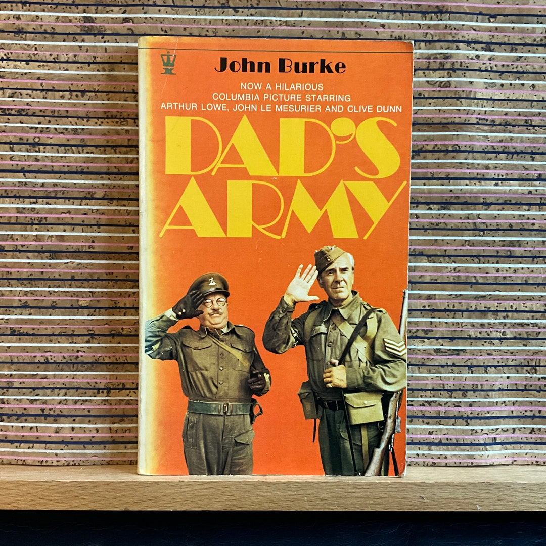 Dad's Army by John Burke Novelisation of the 1971 Columbia Pictures ...