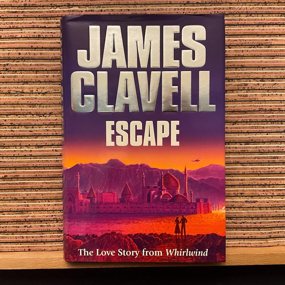 Escape: the Love Story From 'whirlwind' by James Clavell (shogun ...