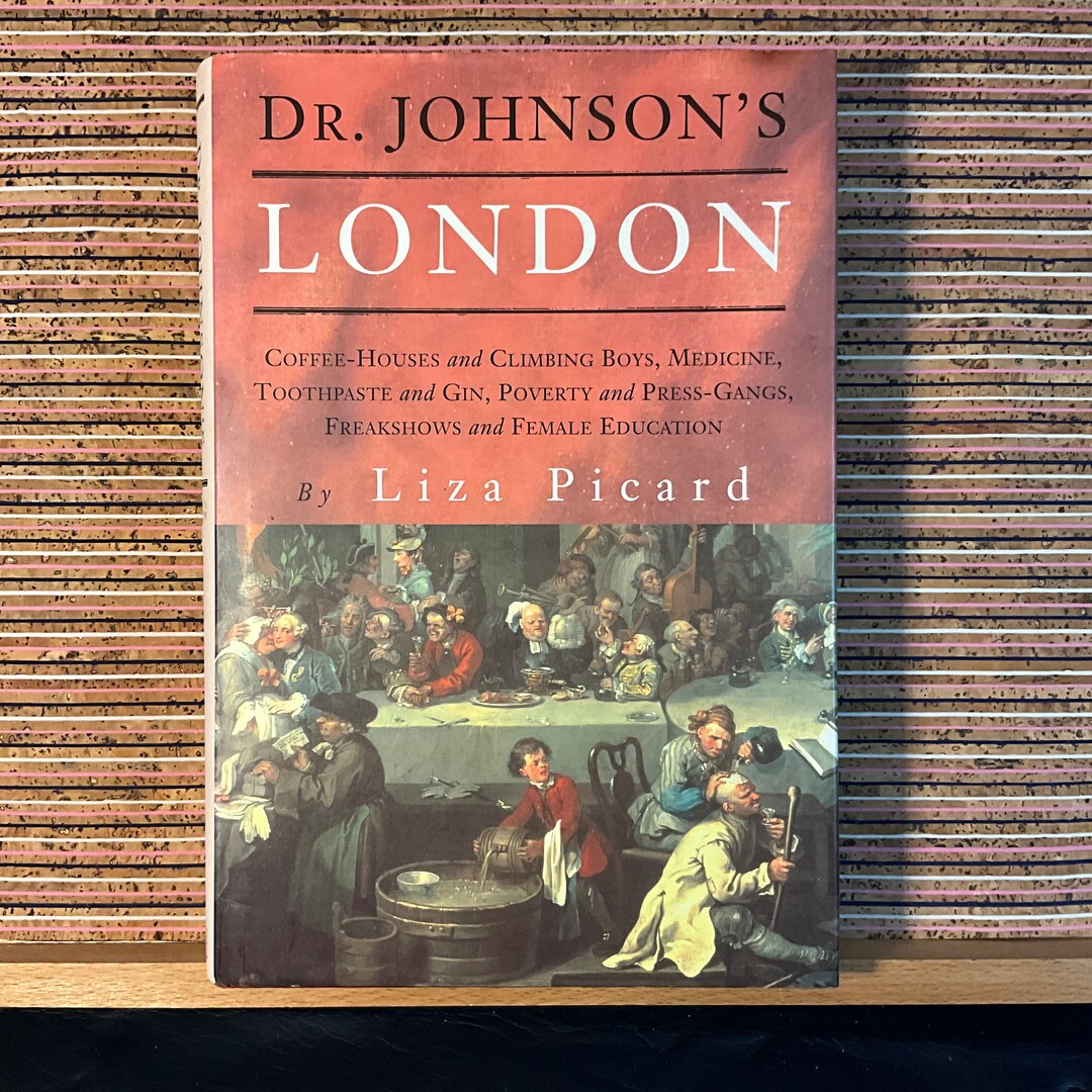 Dr. Johnson's London: Life in London 1740-1770 by Liza Picard - Vintage ...