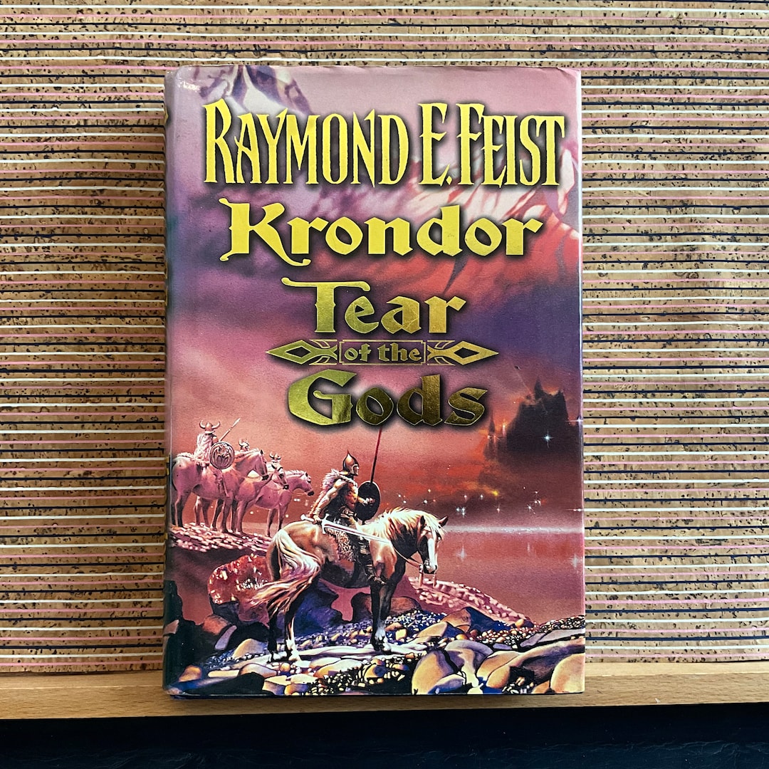 Krondor: Tear of the Gods, Book 3 of the Riftwar Legacy by Raymond E ...